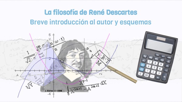 6. La filosofía de Descartes | Genially