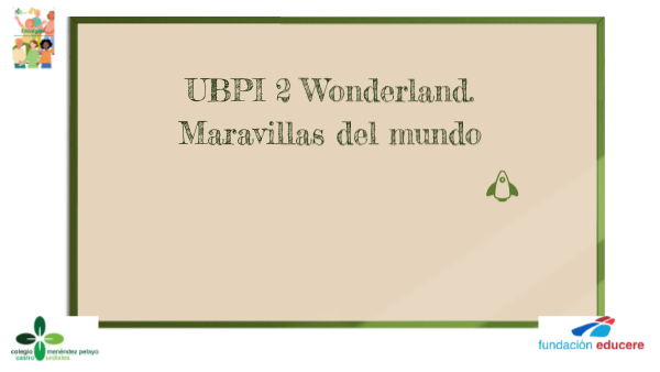 UBPI2 Maravillas del mundo. Wonderland. | Genially