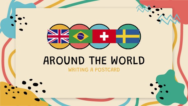 AROUND THE WORLD. WRITING A POSTCARD | Genially