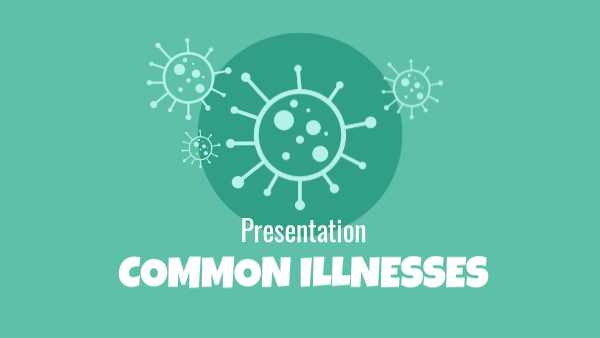 COMMON ILLNESSES UNIT | Genially
