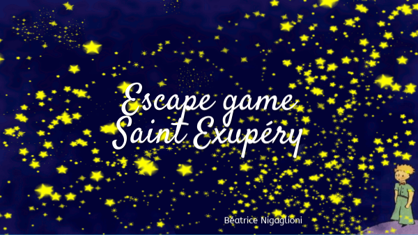 Escape Game : Saint Exupéry | Genially