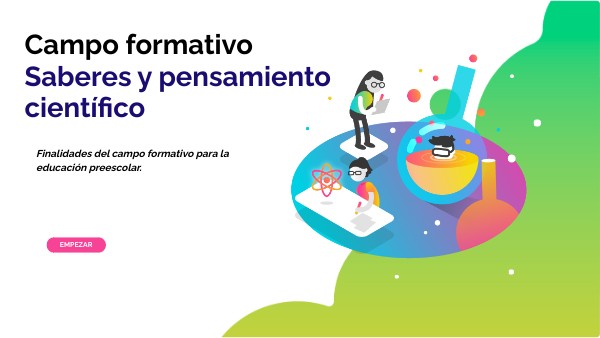 Finalidades del campo formativo, saberes y pensamiento científico ...