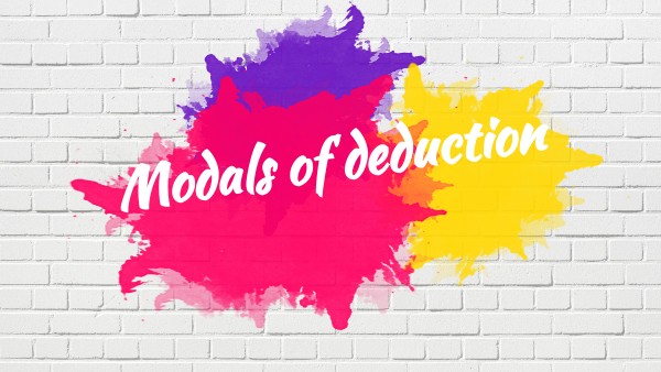 Modals – deductions | Genially