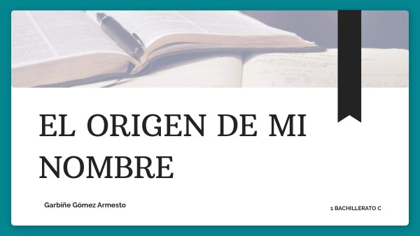 Gómez_Garbiñe_El origen de mi nombre