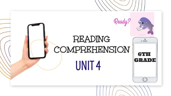 READING COMPREHENSION 6TH | Genially