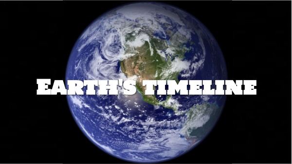 EARTH'S TIMELINE | Genially