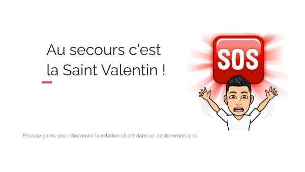 Au secours c'est la Saint Valentin | Genially