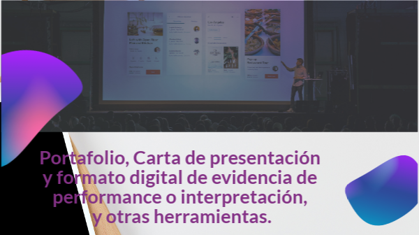Portafolio, Carta de presentación y formato digital de evidencia de performance o interpretación ...