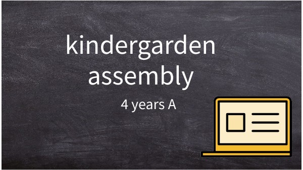 kindergarden assembly 4A | Genially