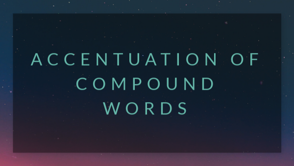 Accentuation of Compound Words