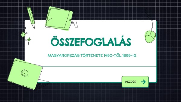 Magyarország története 1490-től 1699-ig összefoglalás