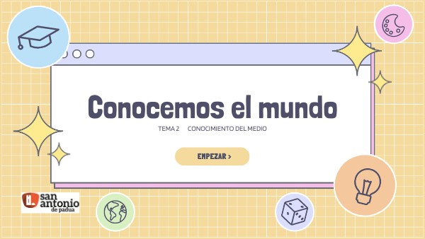 CONOCEMOS EL MUNDO TEMA 2 | Genially