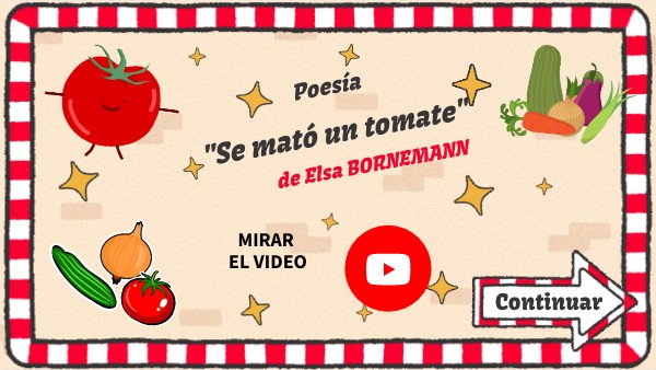POESÍA: "SE MATÓ UN TOMATE" | Genially