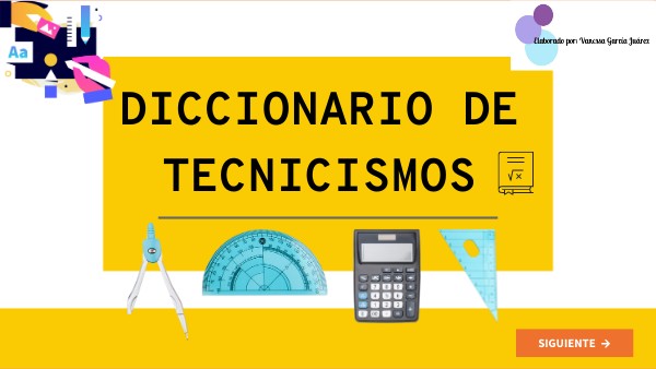 Diccionario de tecnicismos | Genially