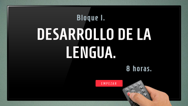 Bloque I Desarrollo de la Lengua | Genially