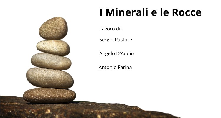 I Minerali e le Rocce