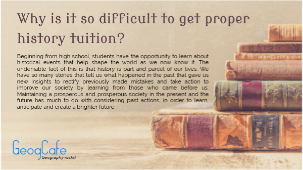 Why is it so difficult to get proper history tuition?