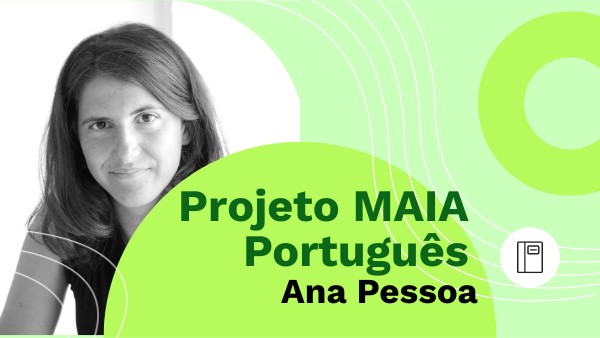 Projeto MAIA Português