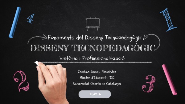 PAC2: El Disseny Tecnopedagògic: Història i Professionalització