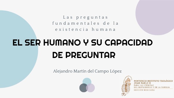 JP II - El hombre y su capacidad de preguntar | Genially