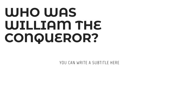 Vocabulary - William the Conqueror?