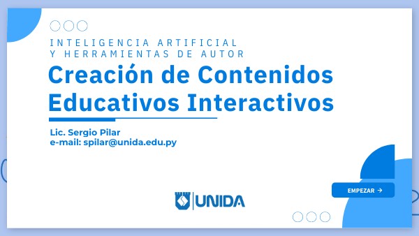 Creación de Contenidos Educativos Interactivos - UNIDA | Genially