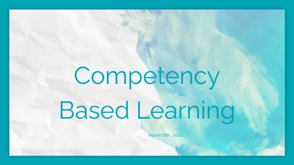 Competency Based Learning