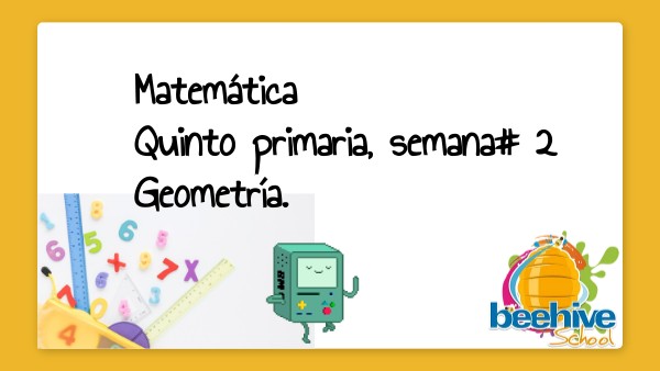 Mate semana 2, Geometría | Genially