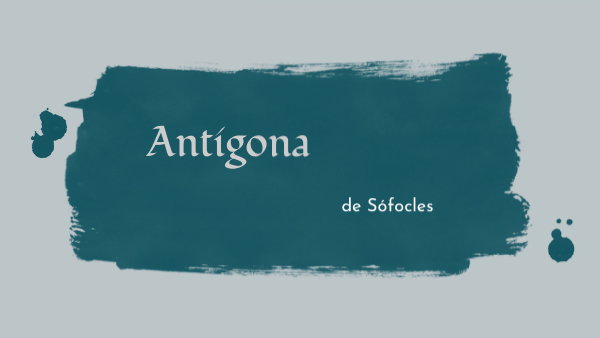 ANTÍGONA | Genially