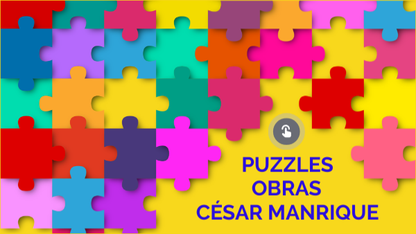 PUZZLES CÉSAR MANRIQUE | Genially