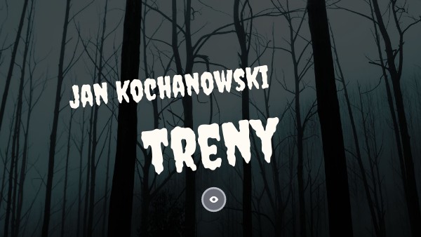 Jan Kochanowski "Treny" | Genially