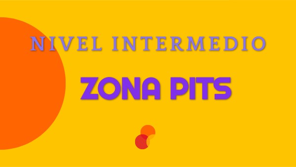 ZONA PITS 2-3 | Genially