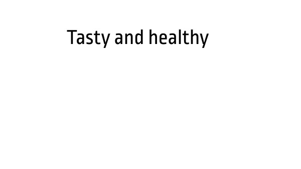 Healthy food tastes | Genially