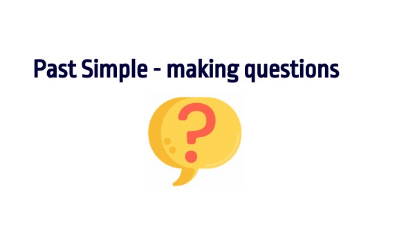 Past Simple questions | Genially