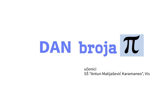 DAN BROJA PI