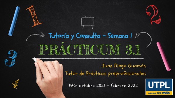 PRÁCTICUM 3.1 (QB) Tutoría S1 | Genially
