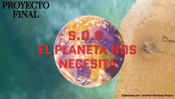 PROYECTO FINAL. SITUACIÓN DE APRENDIZAJE. JENNIFER MARTÍNEZ PICAZO | Genially