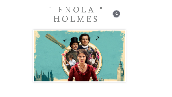 enola holmes | Genially