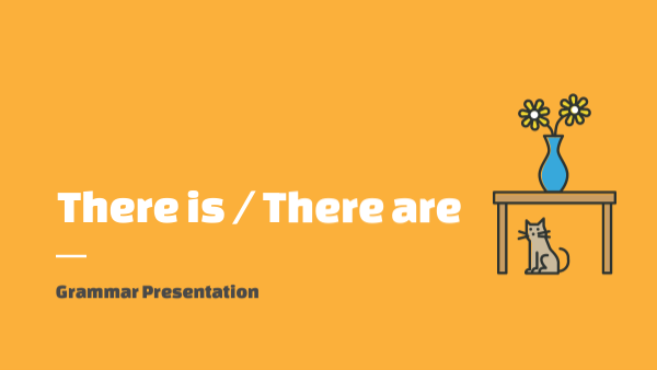GRAMMAR - THERE IS / ARE - 5,6,7 | Genially