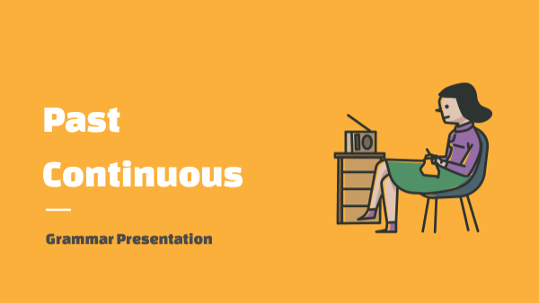 GRAMMAR - PAST CONTINUOUS - 5,6,7 | Genially