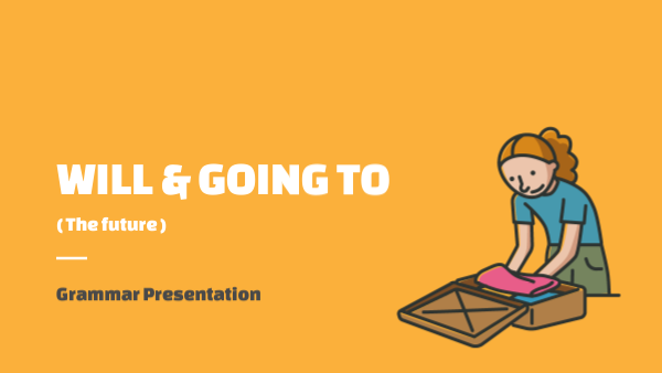 GRAMMAR - WILL & GOING TO - 5,6,7 | Genially