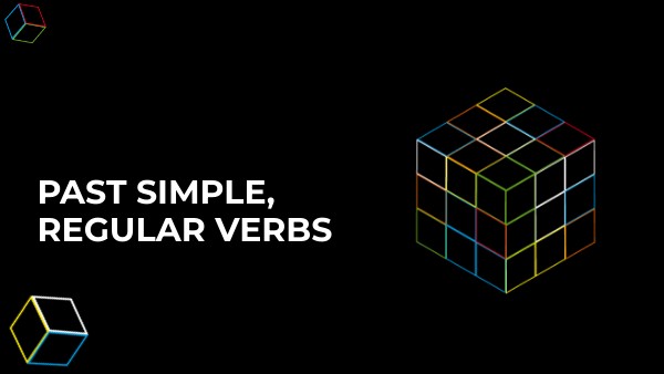 PAST SIMPLE REGULAR VERBS