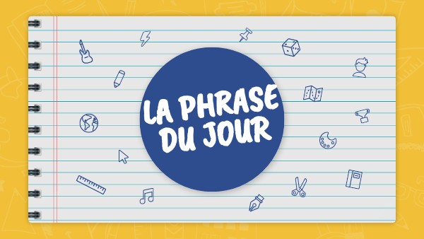 phrase du jour | Genially