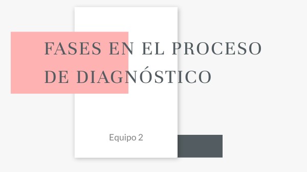 FASES DEL DIAGNÓSTICO | Genially
