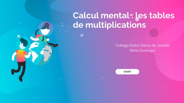 Calcul mental : les tables de multiplications | Genially