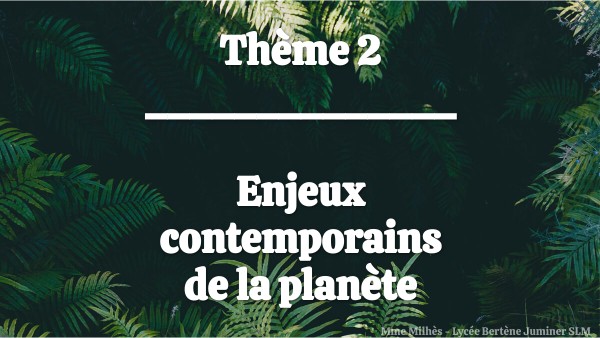 Thème 2 - Ecosystèmes / 1ère Spé | Genially