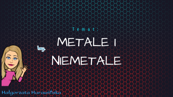 metale i niemetale | Genially