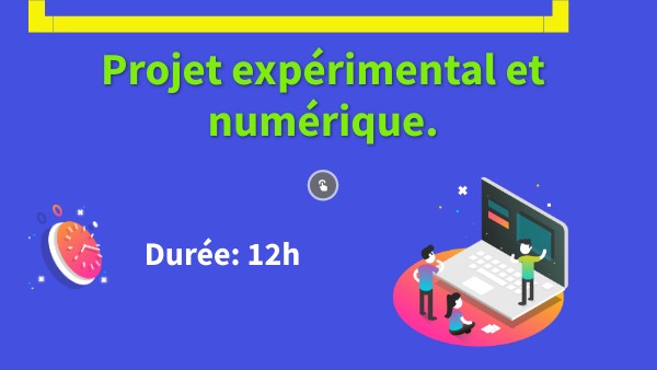 projet expérimental et numérique 1ES | Genially