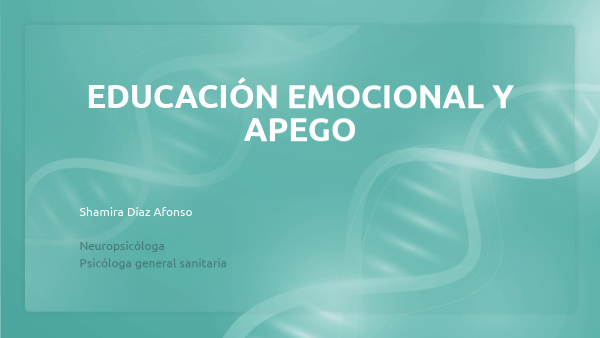 Apego y regulación emocional | Genially