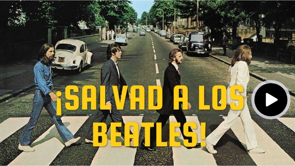 SALVAD A LOS BEATLES! | Genially
